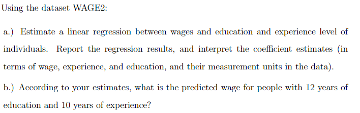 Solved Using the dataset WAGE2 ﻿in Rstudio:a.) ﻿Estimate a | Chegg.com