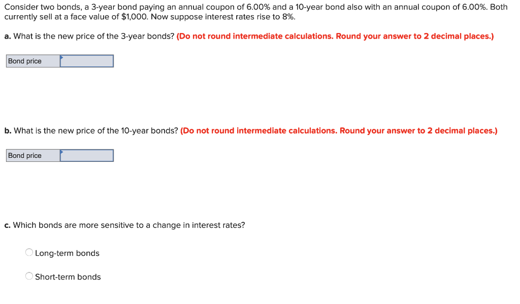 Solved Consider Two Bonds A 3 year Bond Paying An Annual Chegg