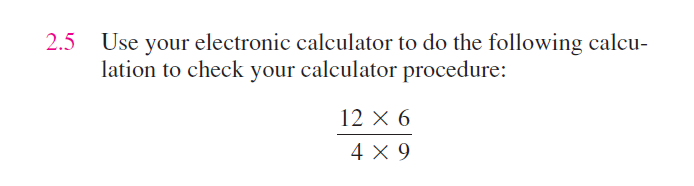 Solved 2.5 Use your electronic calculator to do the | Chegg.com