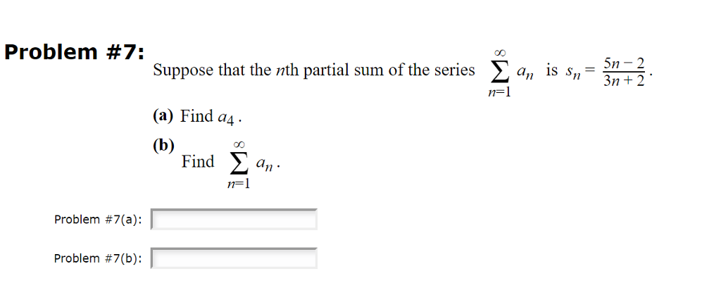 Solved Problem #7: Cs Suppose that the nth partial sum of | Chegg.com