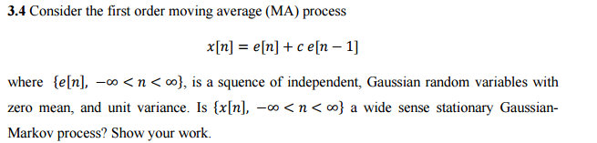 Solved 3.4 Consider the first order moving average (MA) | Chegg.com