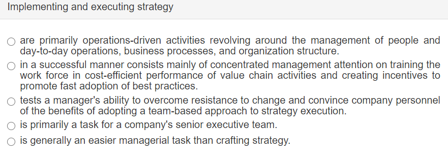 Solved Implementing and executing strategy are primarily | Chegg.com