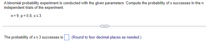 Solved A binomial probability experiment is conducted with | Chegg.com