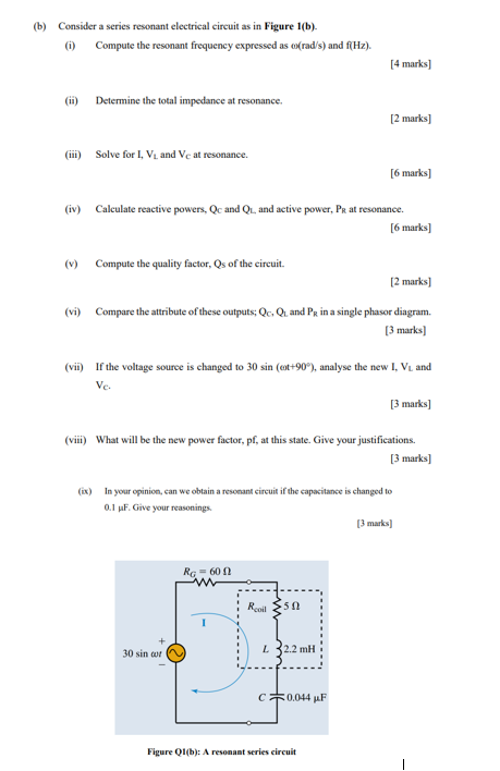 Solved (b) Consider a series resonant electrical circuit as | Chegg.com