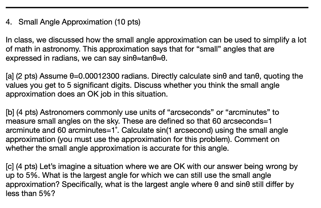 Solved 4. Small Angle Approximation (10 pts) In class, we | Chegg.com