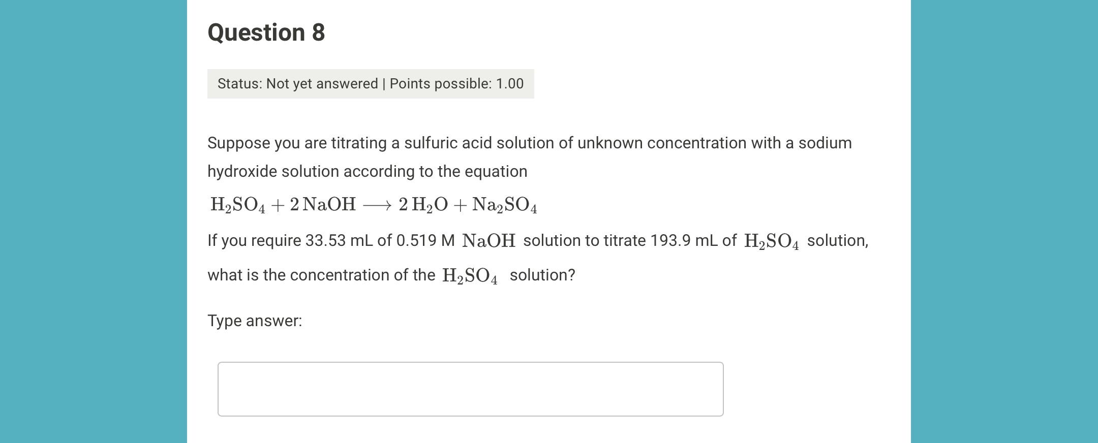 Solved Suppose you are titrating a sulfuric acid solution of | Chegg.com