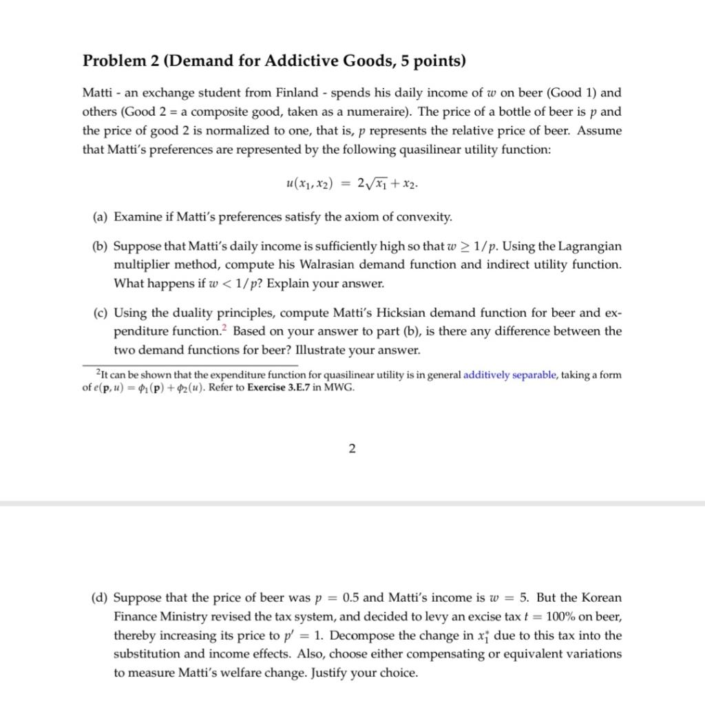 Solved Problem 2 (Demand for Addictive Goods, 5 points) | Chegg.com