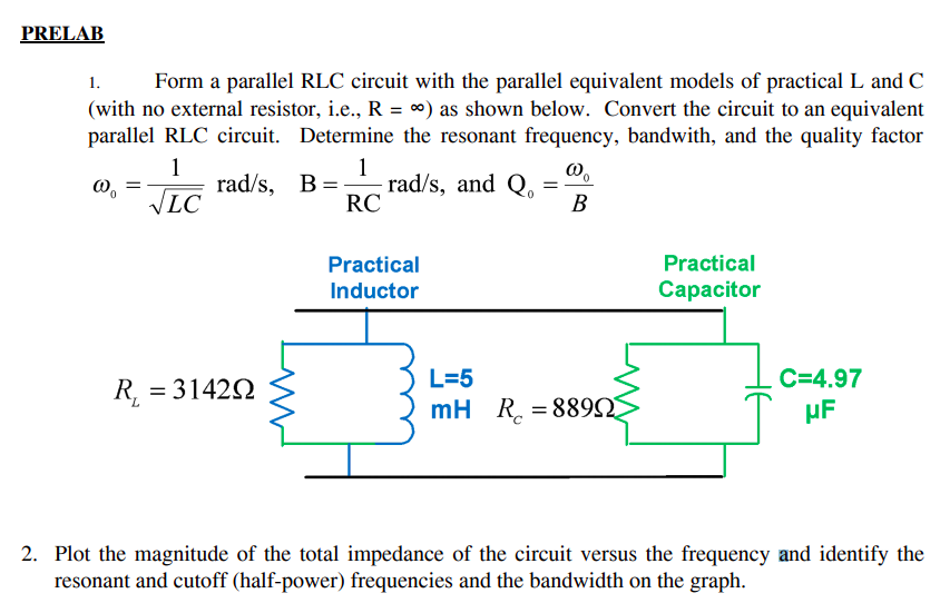 Solved PRELAB 1. Form a parallel RLC circuit with the | Chegg.com