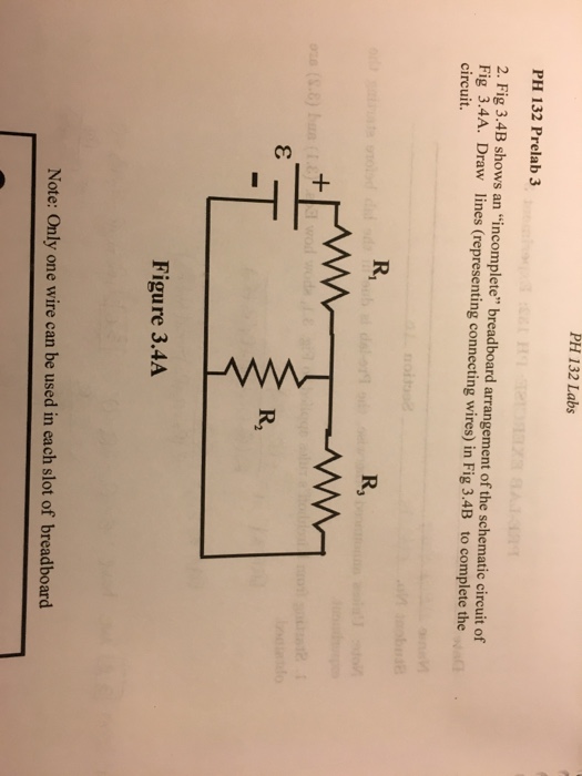 Solved Fig 3.4B shows an "incomplete" breadboard arrangement | Chegg.com