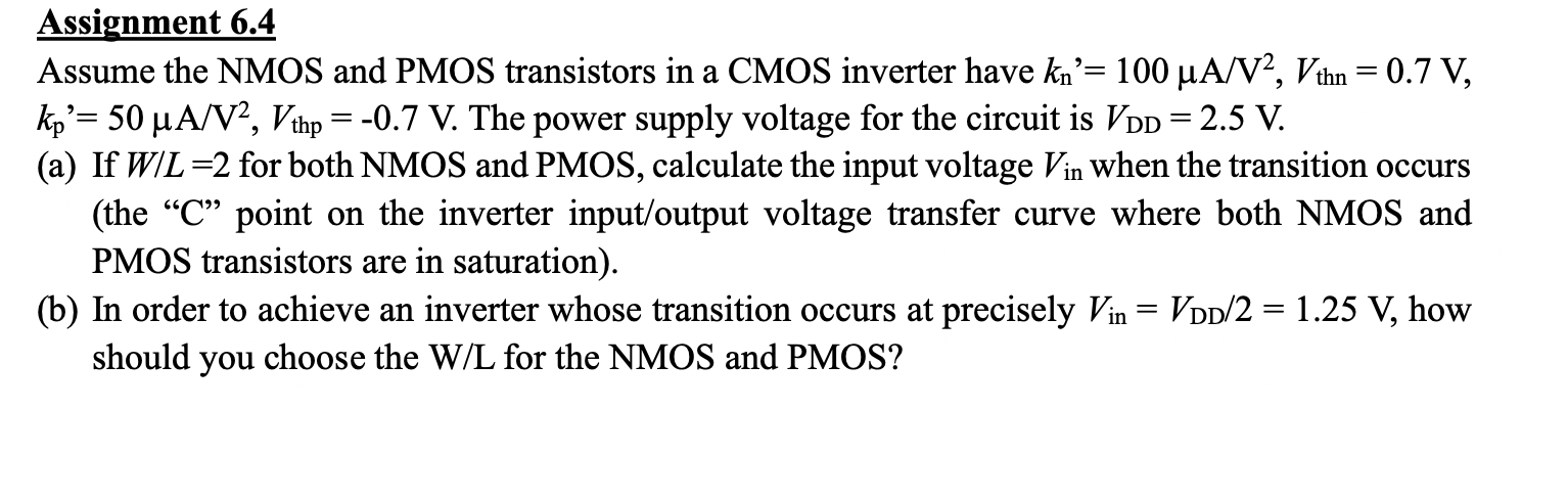 Solved ASSignment 6.4 Assume the NMOS and PMOS transistors | Chegg.com
