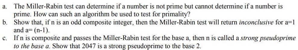 a. The Miller-Rabin test can determine if a number is | Chegg.com
