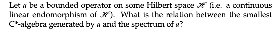 Solved Let a be a bounded operator on some Hilbert space H | Chegg.com