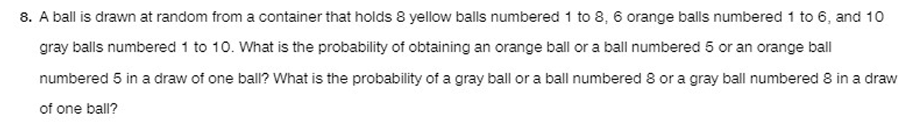 Solved 8. A ball is drawn at random from a container that | Chegg.com
