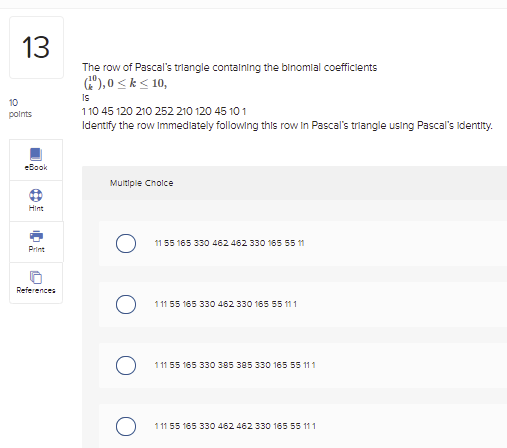 Solved 13 The row of Pascal's triangle containing the | Chegg.com