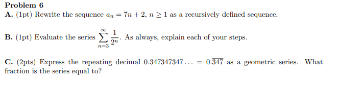 Solved Problem 6 A. (1pt) Rewrite the sequence an = 7n +2, n | Chegg.com