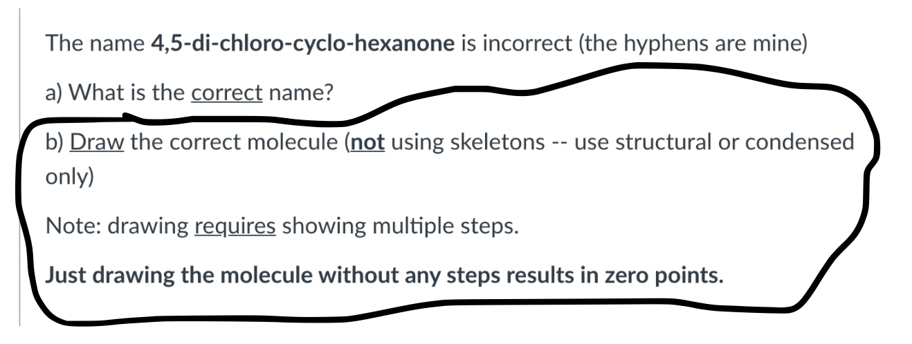 Solved The name 4,5-di-chloro-cyclo-hexanone is incorrect | Chegg.com