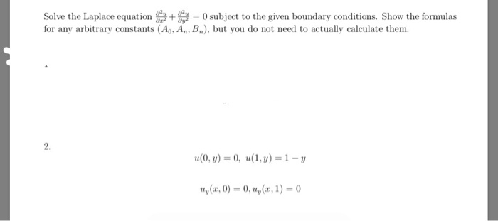 Solved Solve the Laplace equation subject to the given | Chegg.com