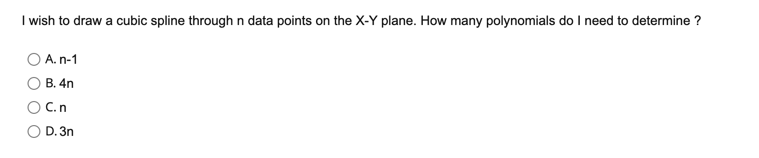 Solved I wish to draw a cubic spline through n data points | Chegg.com