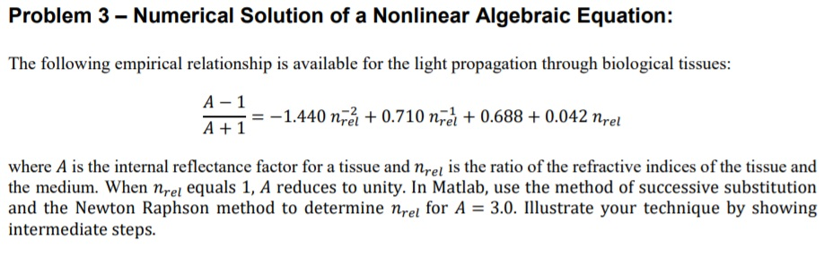 Solved Problem 3 - Numerical Solution of a Nonlinear | Chegg.com