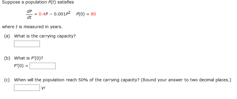 Solved Suppose a population P(t) satisfies dP dt 0.4P - | Chegg.com