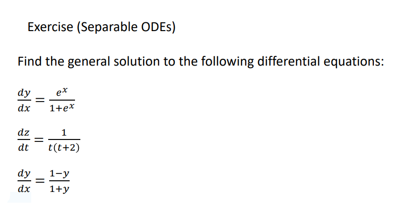 Solved Exercise (Separable ODES) Find the general solution | Chegg.com