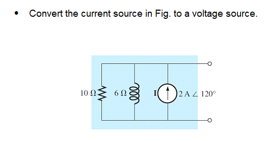 Solved Convert the current source in Fig. to a voltage | Chegg.com
