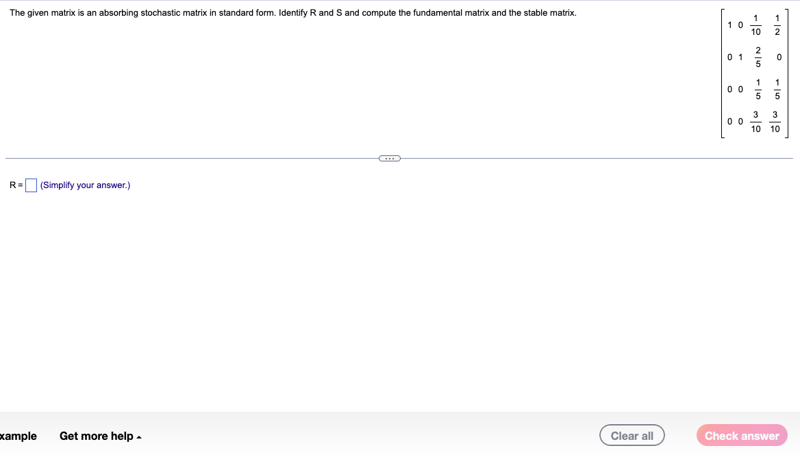 The Given Matrix Is An Absorbing Stochastic Matrix In