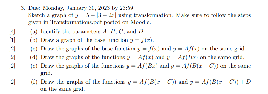 Solved 3. Due: Monday, January 30, 2023 by 23:59 Sketch a | Chegg.com