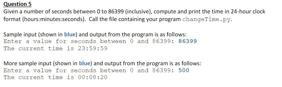 Solved Question 5 Given a number of seconds between 0 to | Chegg.com