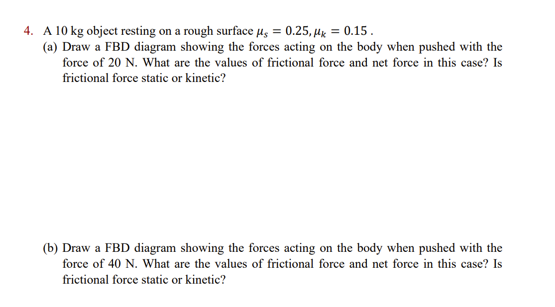 Solved 4 A 10 Kg Object Resting On A Rough Surface