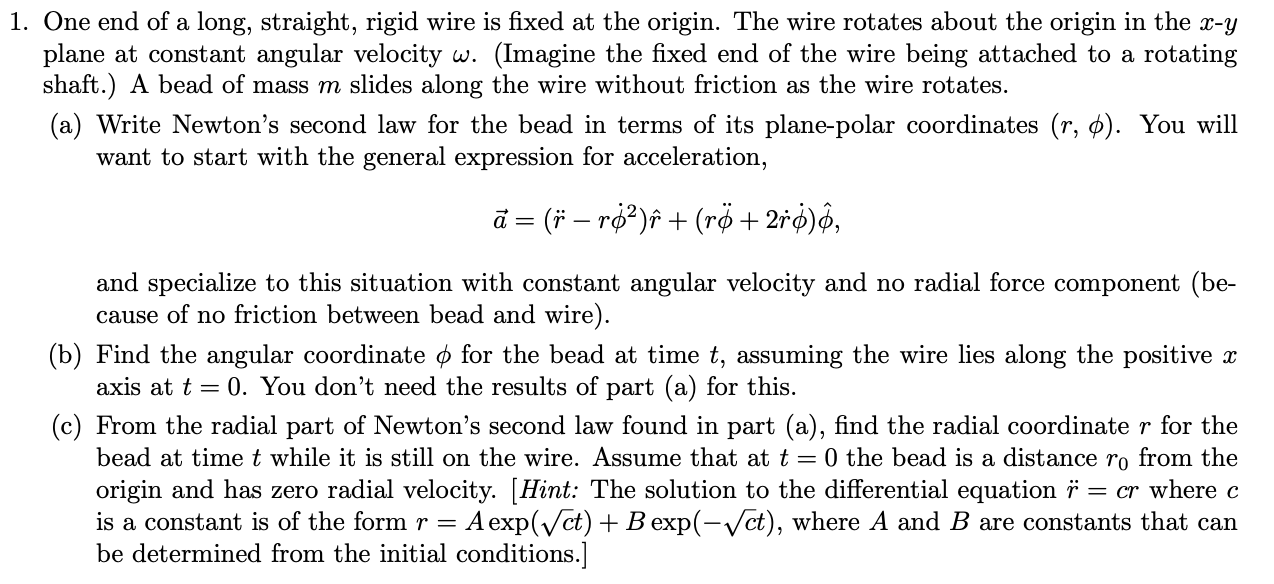 Solved 1. One end of a long, straight, rigid wire is fixed | Chegg.com
