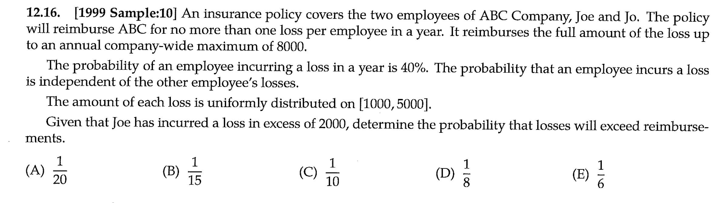 Solved 12.16. [1999 Sample:10] An insurance policy covers | Chegg.com