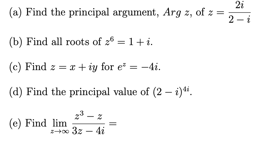 Solved 2i (a) Find the principal argument, Arg z, of z = 2 - | Chegg.com