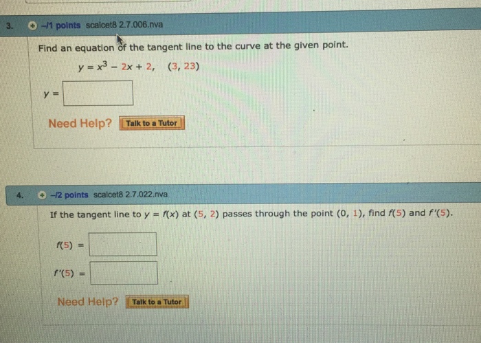 Solved Find An Equation Of The Tangent Line To The Curve At