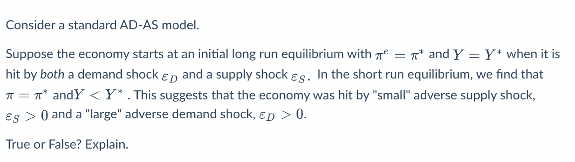 Solved Consider a standard AD-AS model. Suppose the economy | Chegg.com