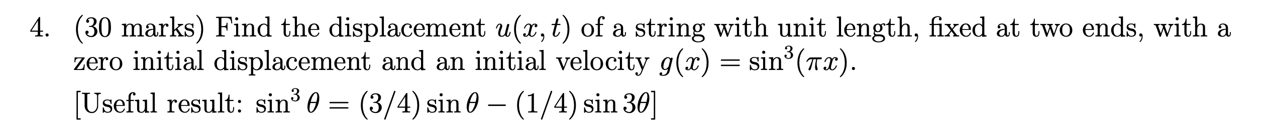 Solved 4. (30 marks) Find the displacement u(x,t) of a | Chegg.com