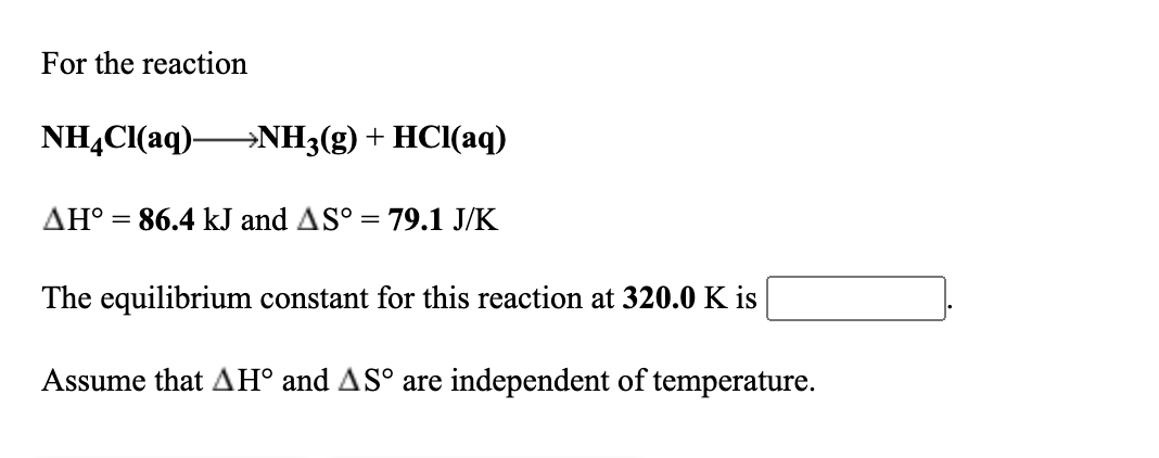 Solved For the reaction NH4Cl(aq) NH3(g) + HCl(aq) AH° = | Chegg.com