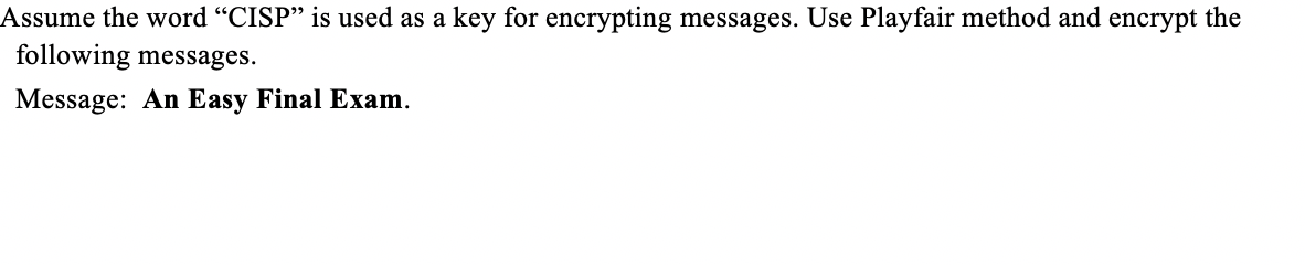 Solved Assume the word “CISP” is used as a key for | Chegg.com