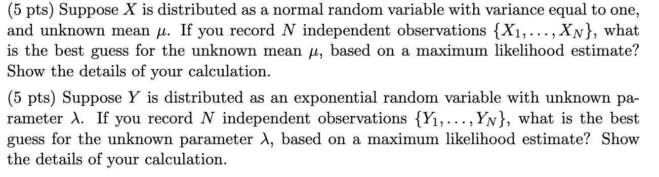 Solved ( 5 pts) Suppose X is distributed as a normal random | Chegg.com