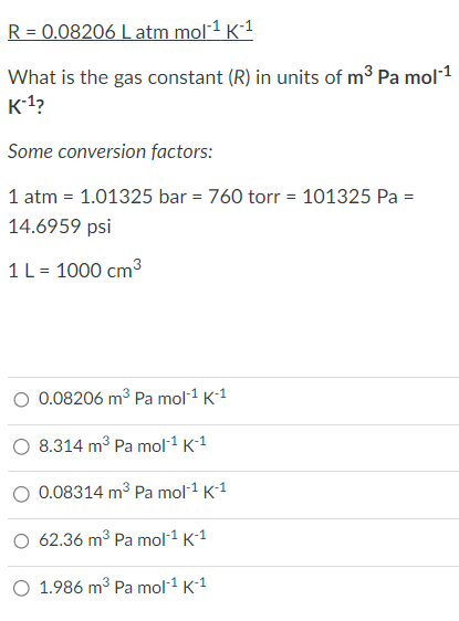 Solved R=0.08206 L atm mol−1 K−1 What is the gas constant | Chegg.com