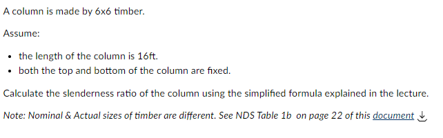 Solved A column is made by 6×6 timber. Assume: - the length | Chegg.com