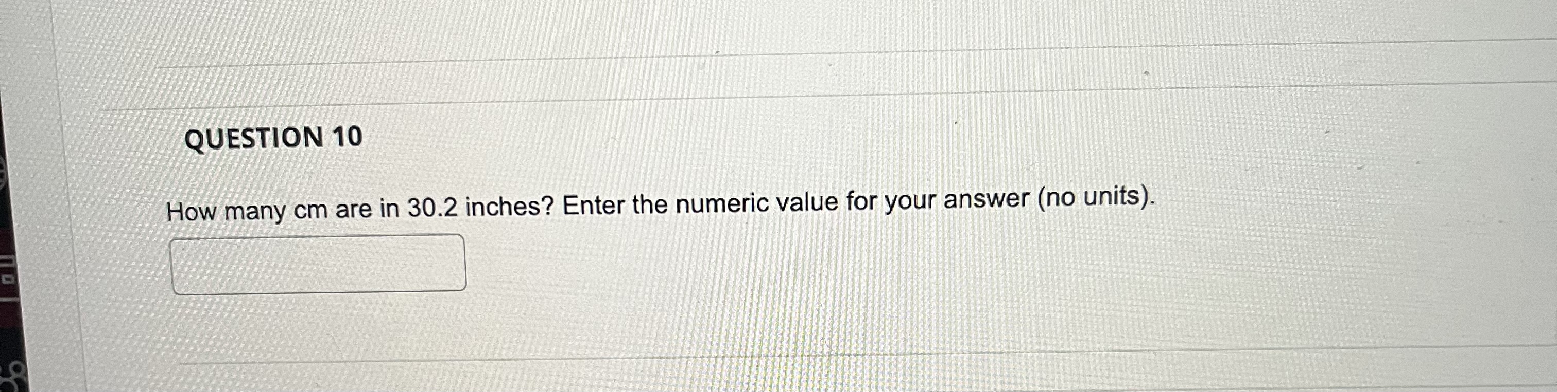 Solved How many cm are in 30.2 inches? Enter the numeric | Chegg.com