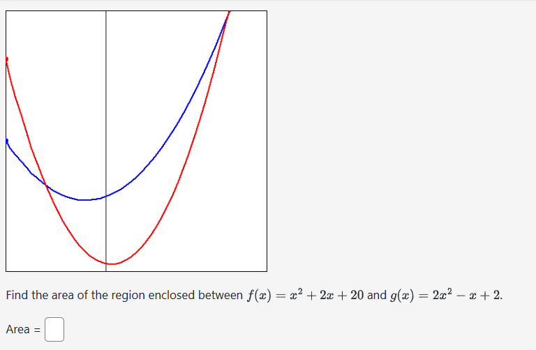 Solved Find the area of the region enclosed between | Chegg.com