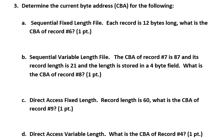 Solved Determine the current byte address (CBA) for the | Chegg.com