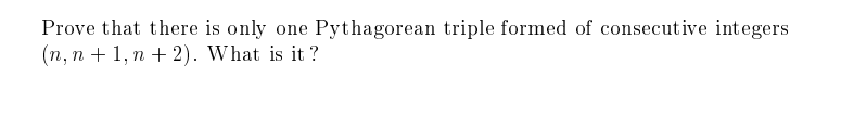Solved Prove that there is only one Pythagorean triple | Chegg.com