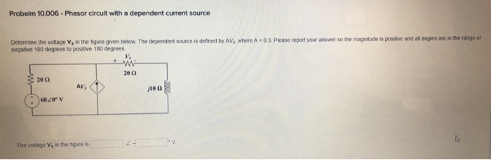 Solved Probelm 10.006-Phasor circuit with a dependent | Chegg.com