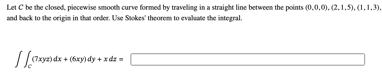 Solved Let C ﻿be the closed, piecewise smooth curve formed | Chegg.com