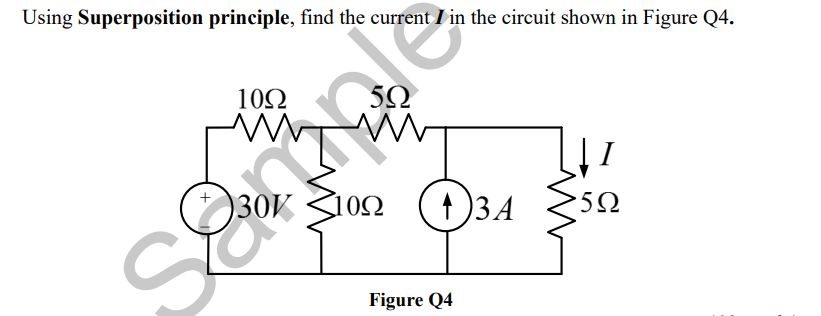 [Solved]: Using Superposition principle, find the current