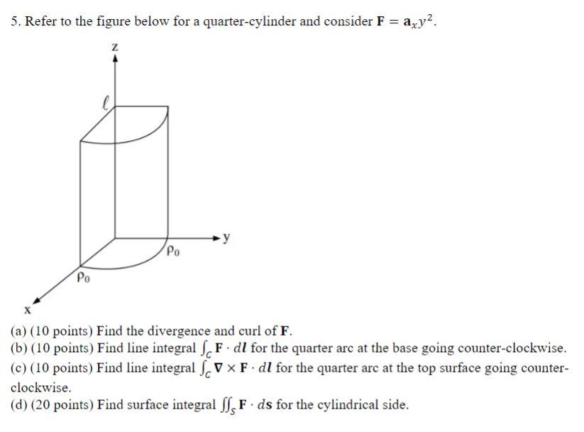 Solved 5. Refer to the figure below for a quarter-cylinder | Chegg.com