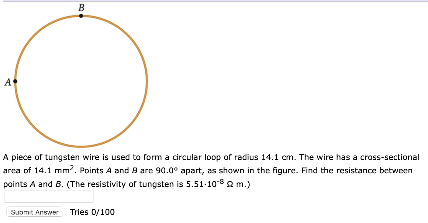 Solved A piece of tungsten wire is used to form a circular | Chegg.com